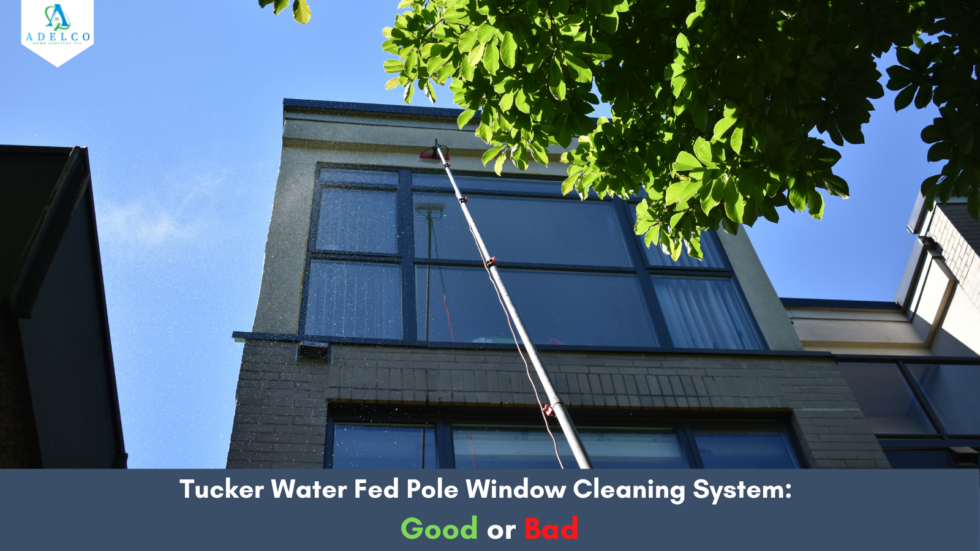 Tucker Water Fed Pole Window Cleaning System - Good or Bad?